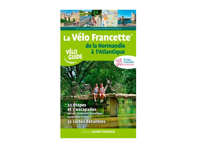 Guide de La Vélo Francette de la Normandie à l'Atlantique
